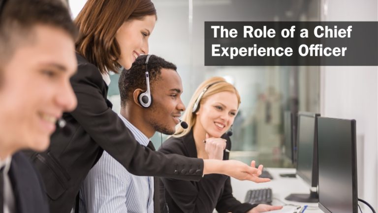 The Chief Experience Officer: Focusing on Customer Delight
