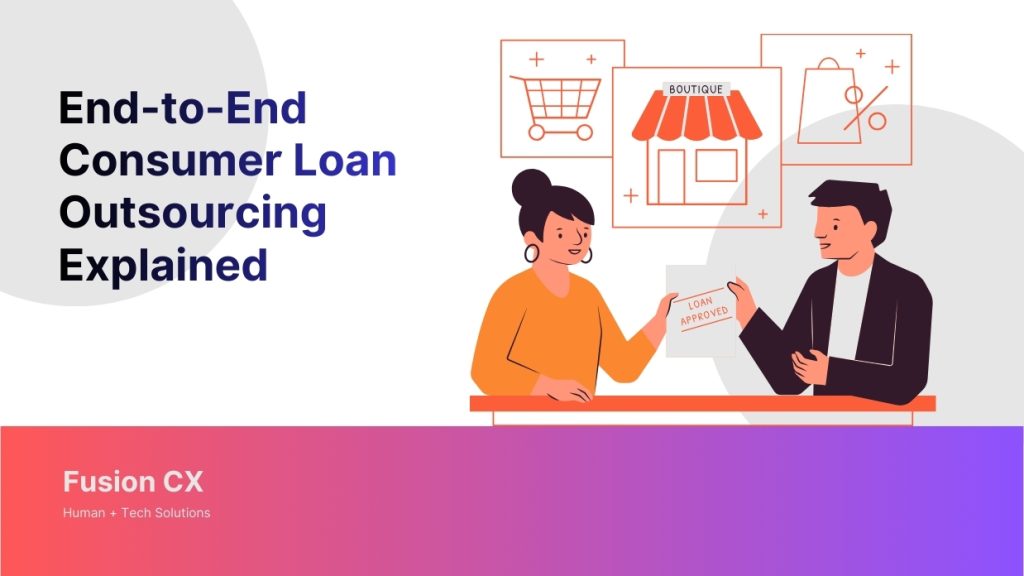 Consumer Loan Outsourcing: From Application to Funding