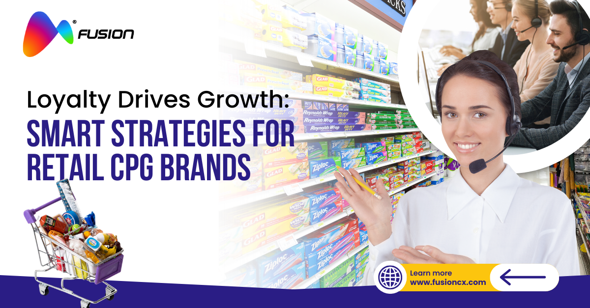 5 Proven Strategies to Boost Customer Loyalty for CPG Brands - Fusion CX