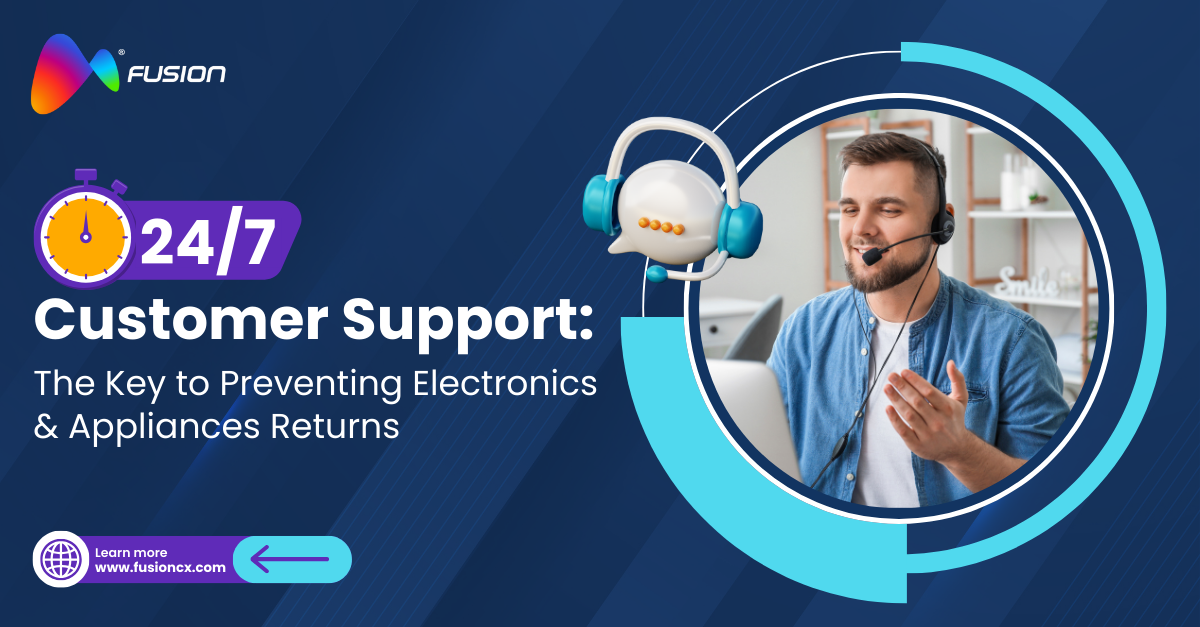 24/7 Electronics Customer Support Reduce Returns