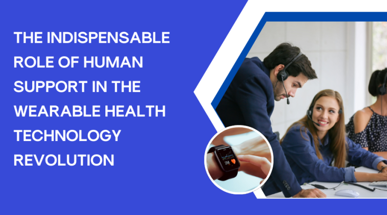 Why Human Support Matters in Wearable Health Tech