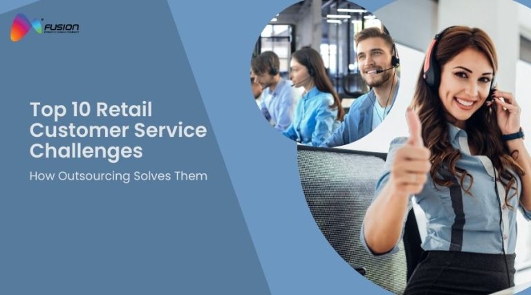 Solving Top 10 Retail Customer Service Challenges - Fusion CX
